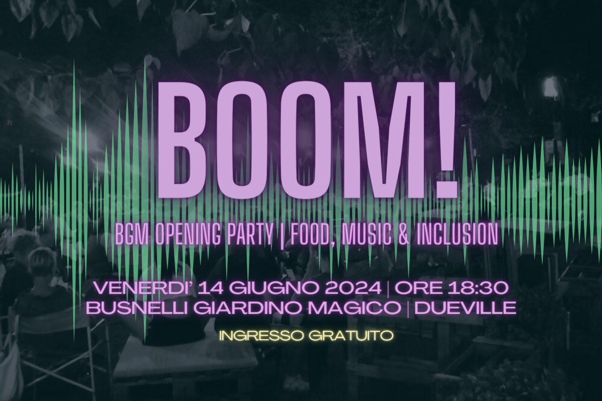 BOOM! BGM Opening Party - Cooperativa Margherita